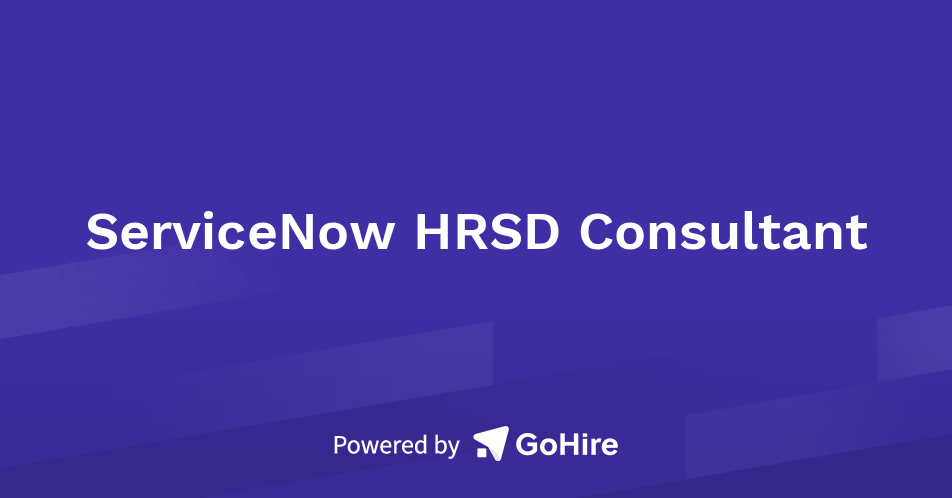 ServiceNow HRSD Consultant at N Consulting Ltd | Jobs at N Consulting Ltd