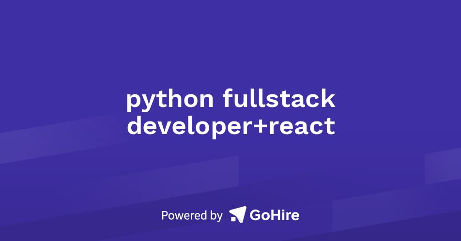 python fullstack developer+react at N Consulting Ltd | Jobs at N Consulting Ltd