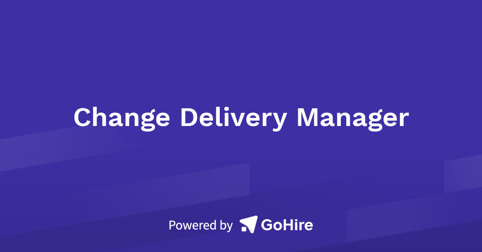 Change Delivery Manager at N Consulting Ltd | Jobs at N Consulting Ltd