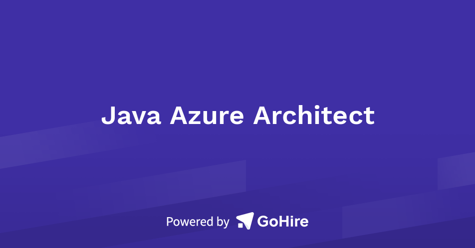 Java Azure Architect at N Consulting Ltd | Jobs at N Consulting Ltd