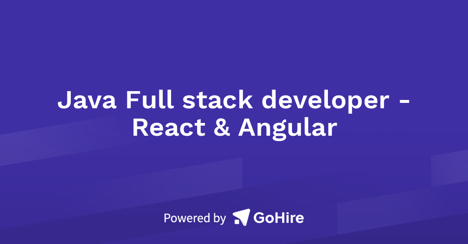 Java Full stack developer - React & Angular at N Consulting Ltd | Jobs ...