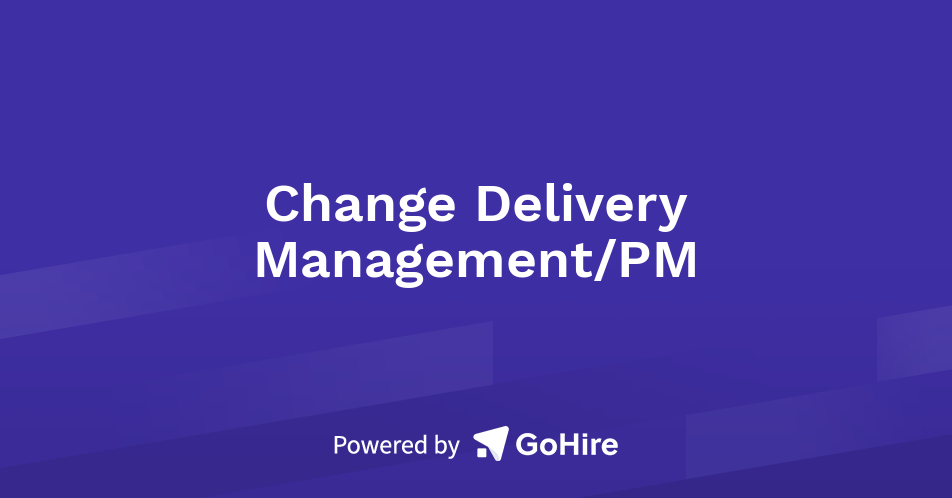 Change Delivery Management/PM at N Consulting Ltd | Jobs at N ...