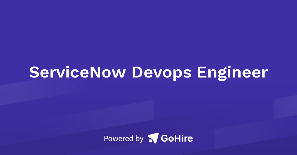 ServiceNow Devops Engineer at N Consulting Ltd | Jobs at N Consulting Ltd