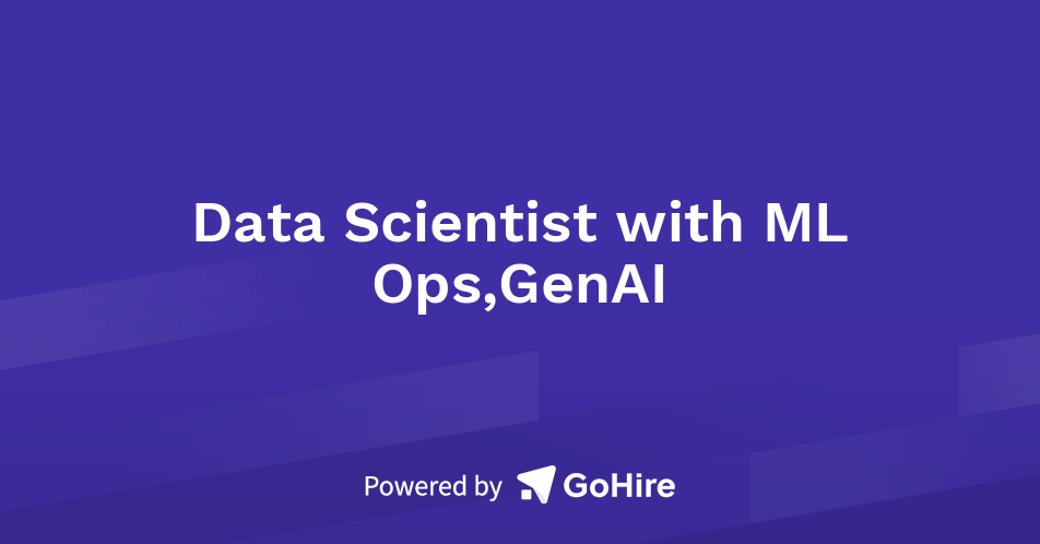 Data Scientist with ML Ops,GenAI at N Consulting Ltd | Jobs at N Consulting Ltd