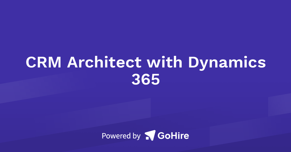 CRM Architect with Dynamics 365 at N Consulting Ltd | Jobs at N ...