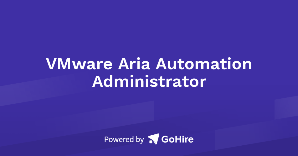 VMware Aria Automation Administrator at N Consulting Ltd | Jobs at N ...