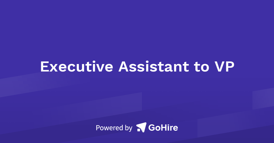Executive Assistant to VP at N Consulting Ltd | Jobs at N Consulting Ltd
