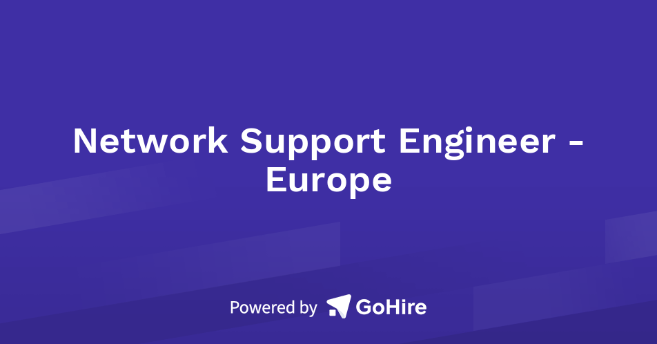 Network Support Engineer - Europe at N Consulting Ltd | Jobs at N ...