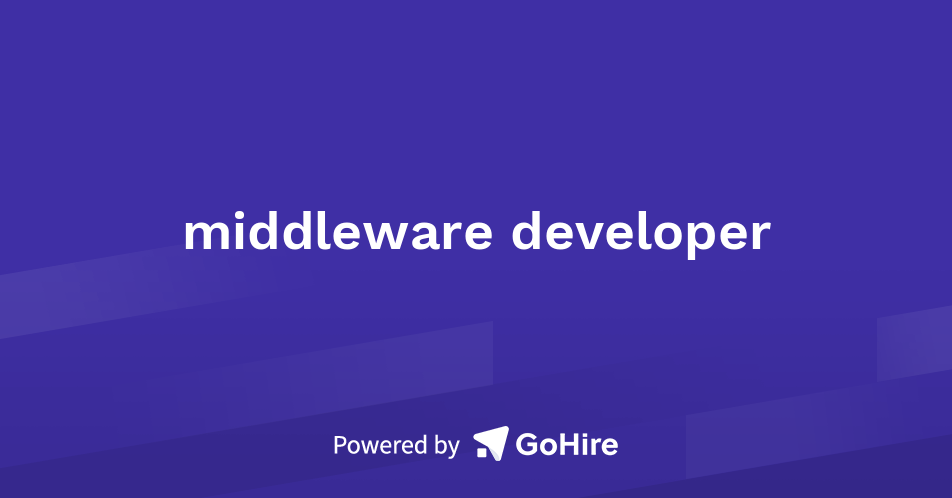 middleware developer at N Consulting Ltd | Jobs at N Consulting Ltd