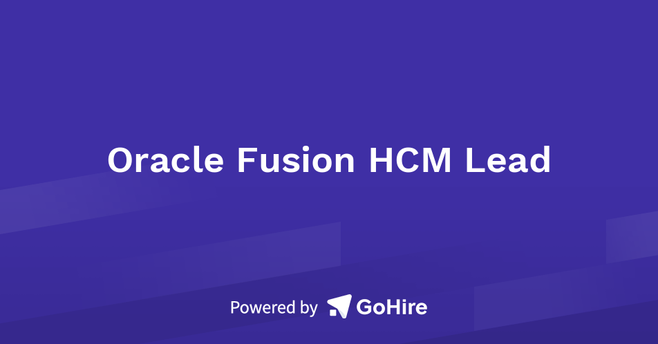 Oracle Fusion HCM Lead at N Consulting Ltd | Jobs at N Consulting Ltd