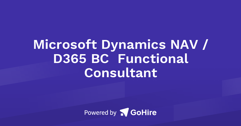 Microsoft Dynamics NAV / D365 BC Functional Consultant at N Consulting Ltd | Jobs at N ...