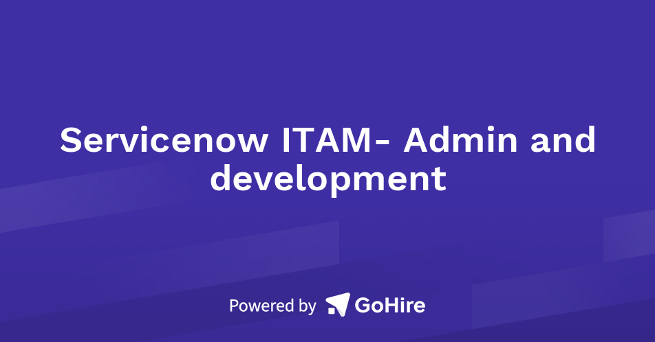 Servicenow ITAM- Admin and development at N Consulting Ltd | Jobs at N ...