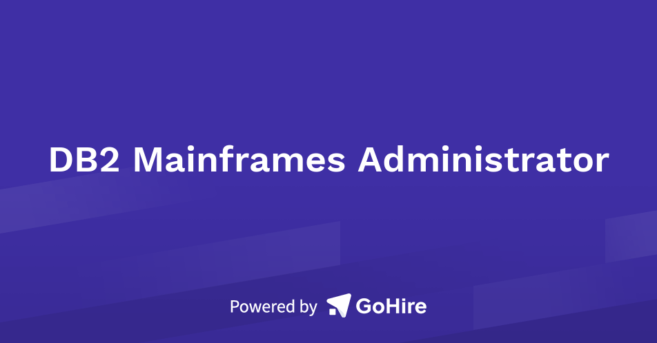 DB2 Mainframes Administrator at N Consulting Ltd | Jobs at N Consulting Ltd