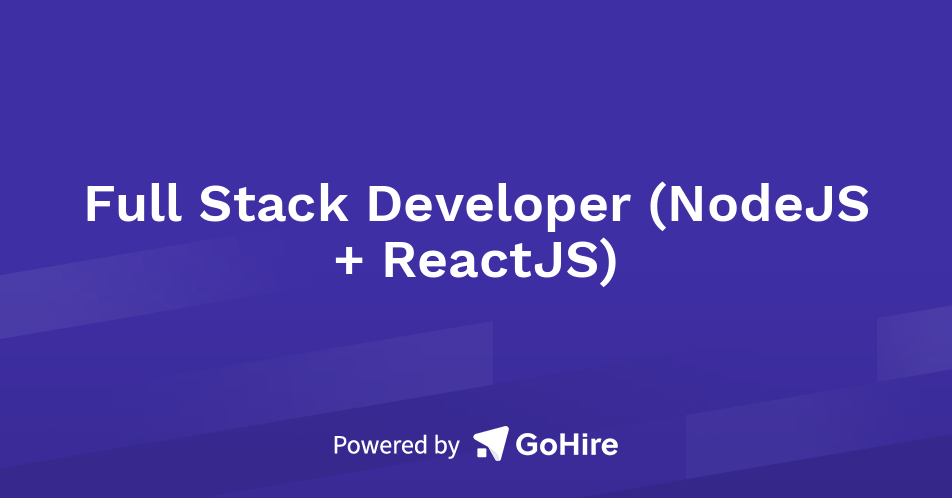 Full Stack Developer (NodeJS + ReactJS) at N Consulting Ltd | Jobs at N ...